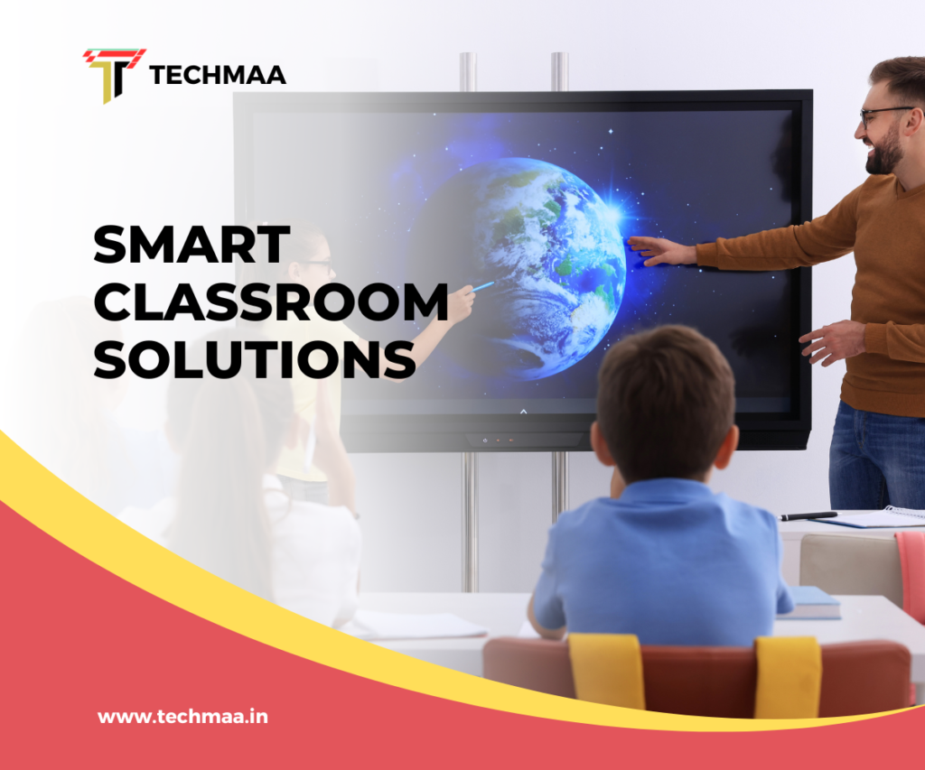 Smart Classroom Solutions – TECHMAA
